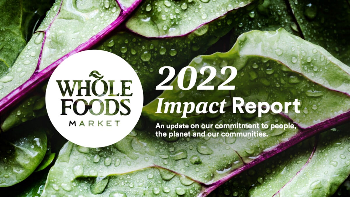 Whole Foods Market Unveils Latest Sustainable Impact Report » Velocity ...